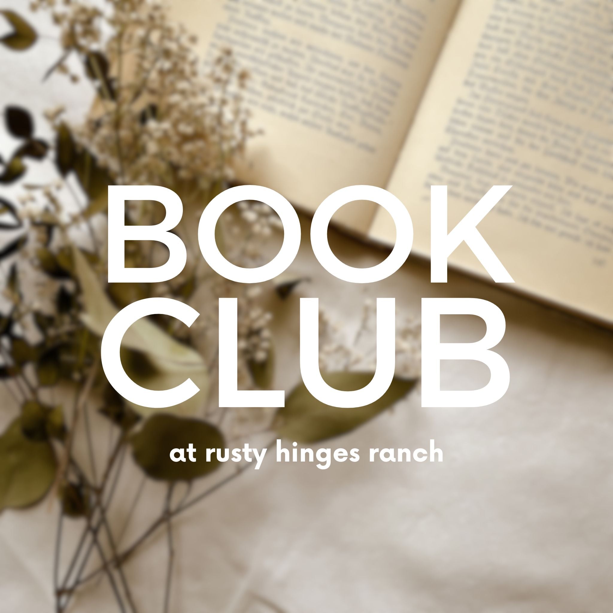 Monthly Book Club - Rusty Hinges Ranch, Petaluma